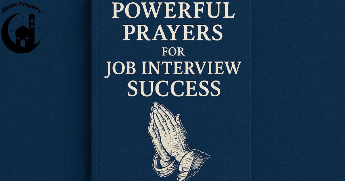 Powerful Prayers For Job Interview Success