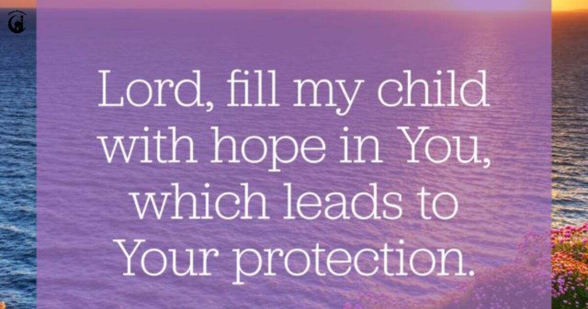 15 Prayers For Children Powerful Words Of Protection And Hope
